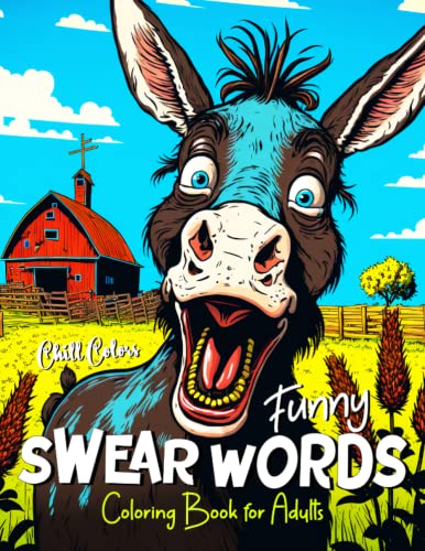 Funny Swear Words Coloring Book: For Adults to Shake Off Stress and ...