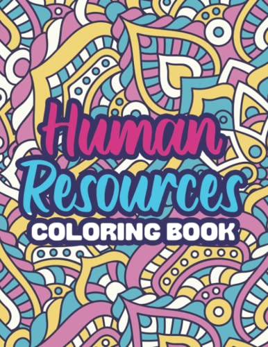 Human Resources Colouring Book: A Snarky & Humorous HR Adult Colouring ...