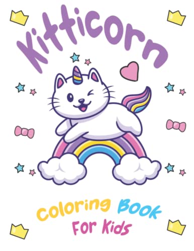 Kitticorn Coloring Book for Kids: Cat Unicorn Coloring Pages Book for ...