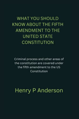 WHAT YOU SHOULD KNOW ABOUT THE FIFTH AMENDMENT TO THE UNITED STATE ...