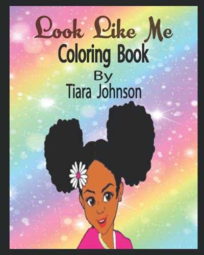 Look Like Me Coloring Book by Tiara Johnson | Goodreads