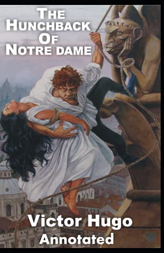 The Hunchback of Notre Dame Annotated by Victor Hugo | Goodreads
