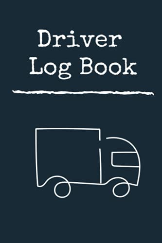 Driver Log Book: Truck Driver's Daily Auto Mileage and Driving Time ...