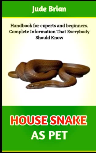 House snake as pet: Best Guide To Training and Keeping House snake as ...