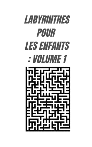 Labyrinthes pour les enfants: Volume 1 by Study Blue Print | Goodreads