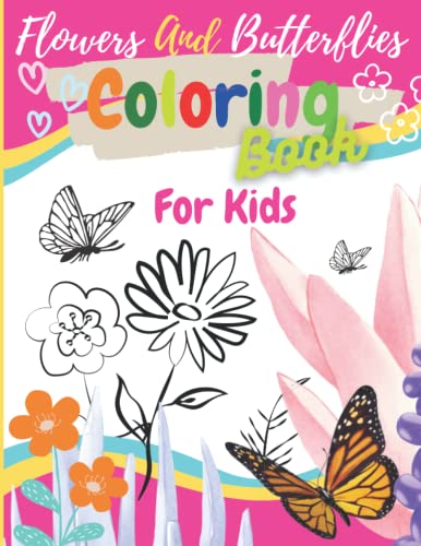 Flowers And Butterflies Coloring Book for kids: Butterflies And Flowers ...