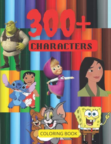 +300 characters coloring book: New magical coloring book to your ...
