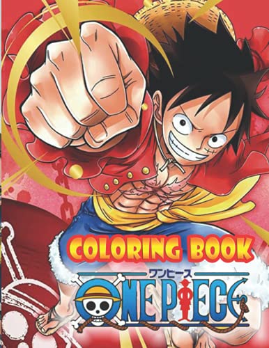 ONE PIECE COLORING BOOK: Great Gift Manga Anime Coloring Book of Luffy ...