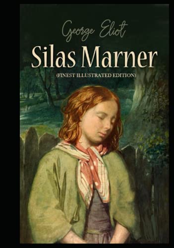 Silas Marner : (Finest Illustrated Edition) by George Eliot | Goodreads