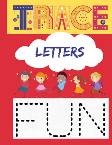 Trace Letters Fun: Ages 4-7 by Liana Olive | Goodreads