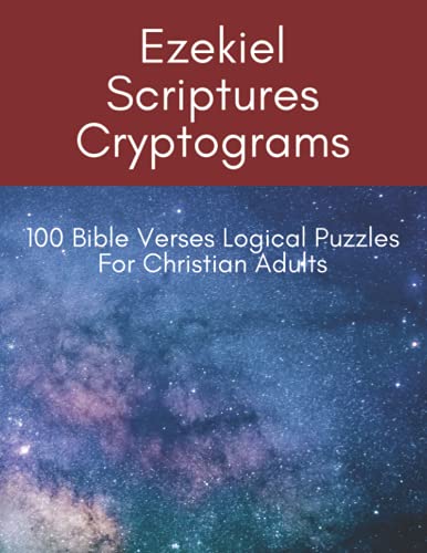 Ezekiel Scriptures Cryptograms: 100 Bible Verses Logical Puzzles For ...