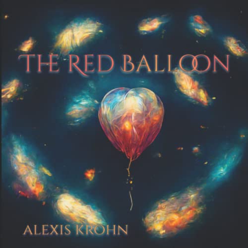 The Red Balloon by Alexis Krohn | Goodreads
