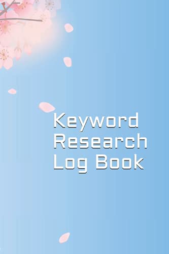Keyword Research Log Book by Anson Proctor | Goodreads