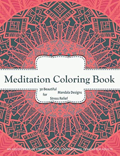 Meditation Coloring Book: 30 beautiful Mandala designs. Mandala ...