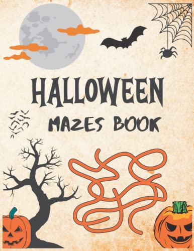 Halloween Mazes Book: Smart And Awesome Activities Workbook Incluiding ...