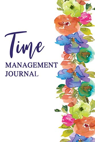 Time Management Journal: Time Management Daily and Weekly Planner ...