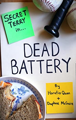 Dead Battery: Secret Terry #2 by Horatio Quan | Goodreads