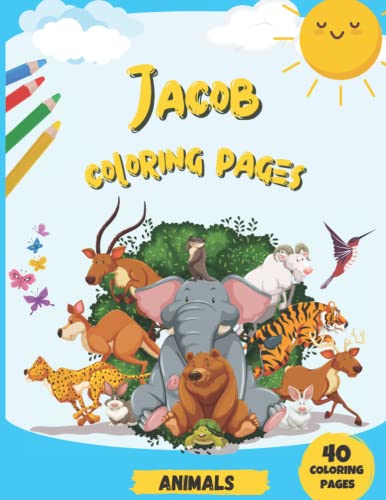 JACOB coloring pages: Personalized Animal Coloring Book For JACOB | the ...