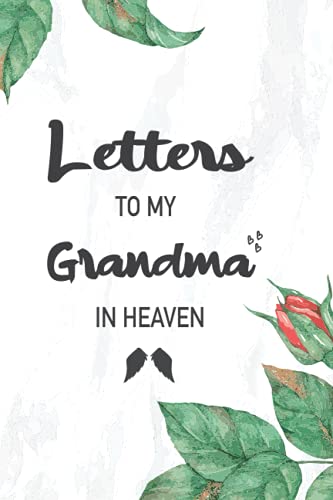 Letters To My Grandma In Heaven: Prompted Grief Journal - Journal for ...