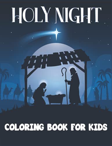 Holy Night Coloring Book for Kids: Coloring Books for Kids Ages 4-8 by ...