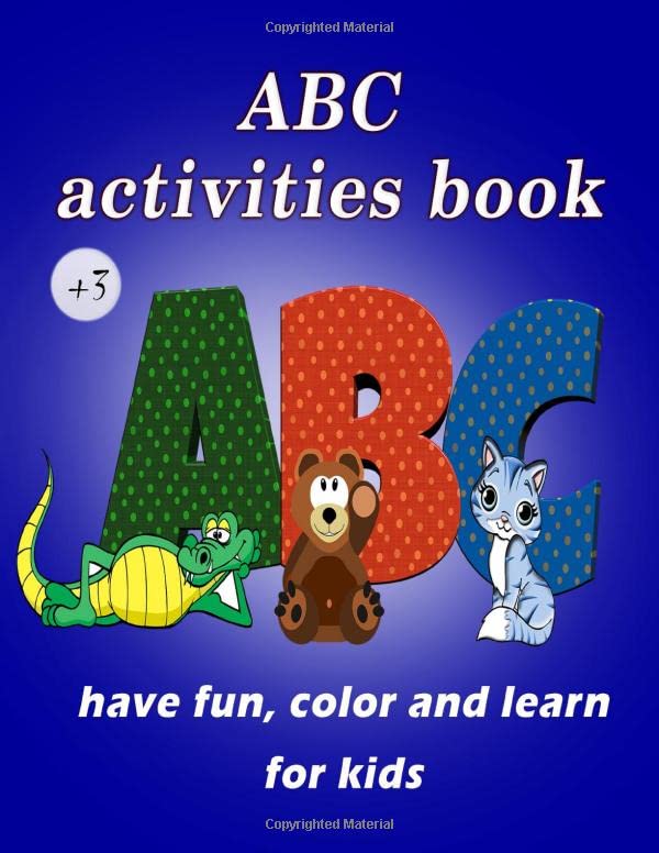 ABC ACTIVITIES FOR KIDS TO HAVE FUN, COLOR AND LEARN: Preschool, Early ...