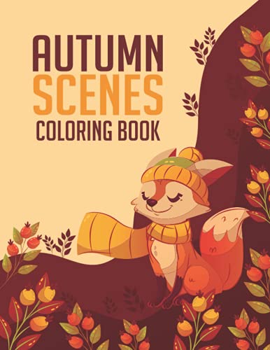 Autumn Scenes Coloring Book: An Adult Coloring Book Featuring Charming ...