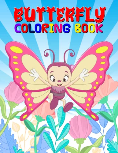 BUTTERFLY COLORING BOOK: Butterfly with nature coloring book. This book ...