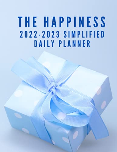 2022-2023 The Happiness simplified daily Planner: The Happiness slim ...