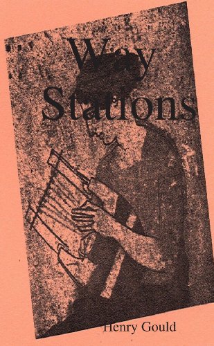 Way Stations by Henry Gould | Goodreads