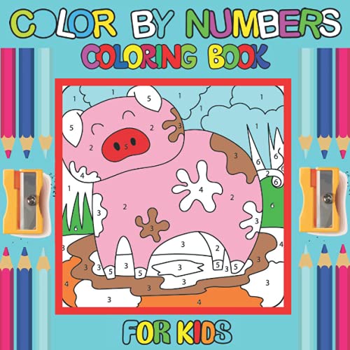 Color By Number Coloring Book For Kids by Mioder Nakisha | Goodreads