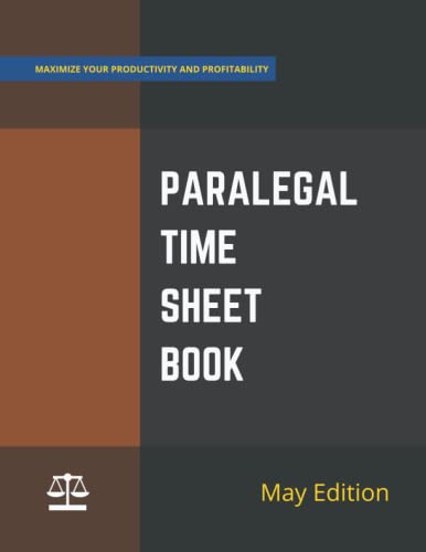 Paralegal Time Sheet Book – May Edition: Time and Expense Templates | 8 ...