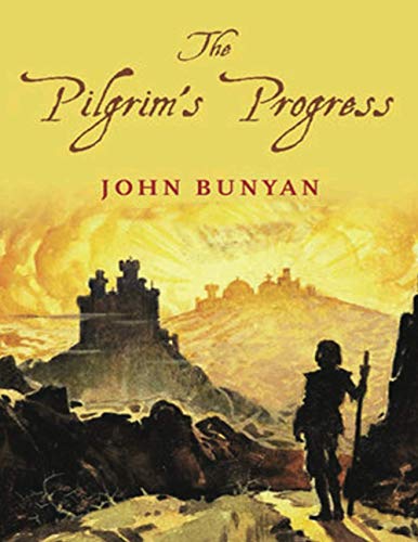 The Pilgrim's Progress (Annotated) by John Bunyan | Goodreads