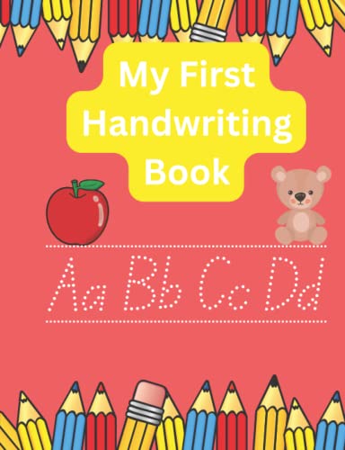 My First Handwriting Book: Alphabet Letter Tracing, ABC, Toddlers, Pre ...