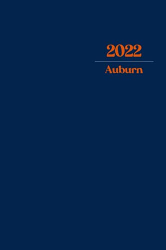 2022: Auburn: 6"x9" Auburn University themed daily journal for record ...