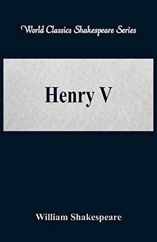 Henry V (World Classics Shakespeare Series) by William Shakespeare ...