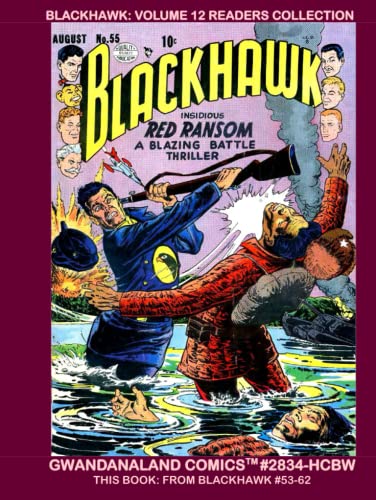 Blackhawk: Volume 12 Readers Collection: Gwandanaland Comics #2834-HCBW ...