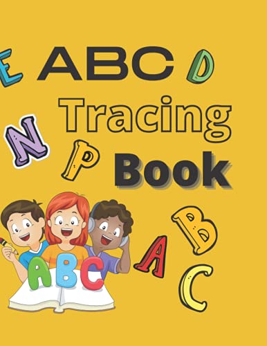ABC Tracing Book:: Designed for beginners or perfecting handwriters by ...