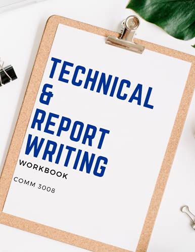 Technical & Report Writing Workbook: COMM 3008 by Dinahsaur Books ...