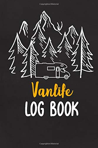 Vanlife Log Book: The Camper Van Life and Camping Logbook records ...