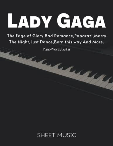 Lady Gaga Sheet music: Piano, Vocal, Guitar by Juan E Diaz | Goodreads