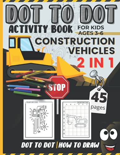 Dot To Dot Activity Book for Kids Ages 3-6 Construction Vehicles ...