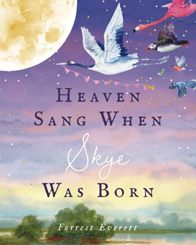 Heaven Sang When Skye Was Born: A Personalized Children’s Book All ...