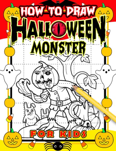 How to Draw Halloween Monster For Kids: Guide Book with Step by Step to ...