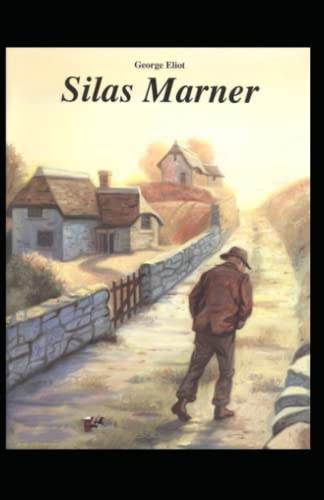 Silas Marner Illustrated by George Eliot | Goodreads