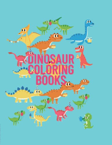 Dinosaur Coloring Book: Dinosaur Coloring Book: My Dinosaur Coloring ...