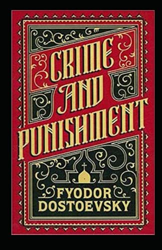 Crime and Punishment illustrated by Fyodor Dostoevsky | Goodreads