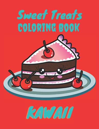 Kawaii Sweet Treats Coloring Book: Easy Coloring Pages for Toddler ...