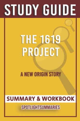 Study Guide: The 1619 Project: A New Origin Story by SpotlightSummaries ...