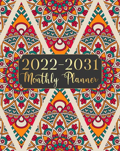 2022-2031 Monthly Planner: 120 Months Calendar 10 Years Monthly Planner ...
