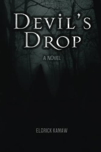 Devil's Drop by Eldrick Kamaw | Goodreads